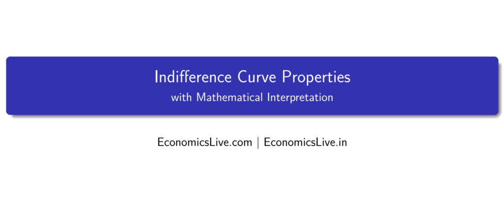 Properties Of Indifference Curve - Economics Live